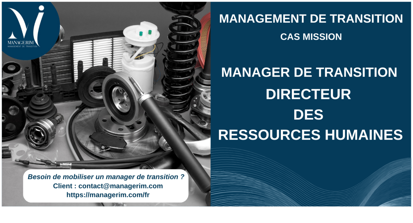 Manager de Transition - DRH - Industrie Automobile I Cas Mission | Managerim